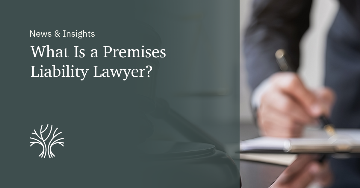 What Is a Premises Liability Lawyer? | Comprehensive Guide