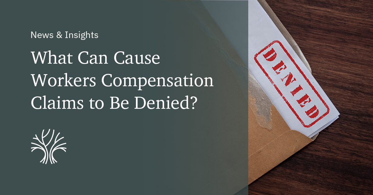 What Leads to Denial of Workers' Compensation Claims?